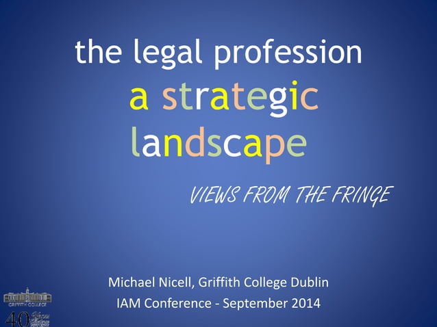 Michael Nicell - IAM Presentation 2014 | PPSX | Legal Services Industry ...