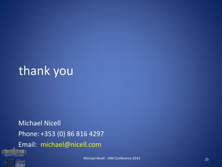 Michael Nicell - IAM Presentation 2014 | PPSX | Legal Services Industry ...