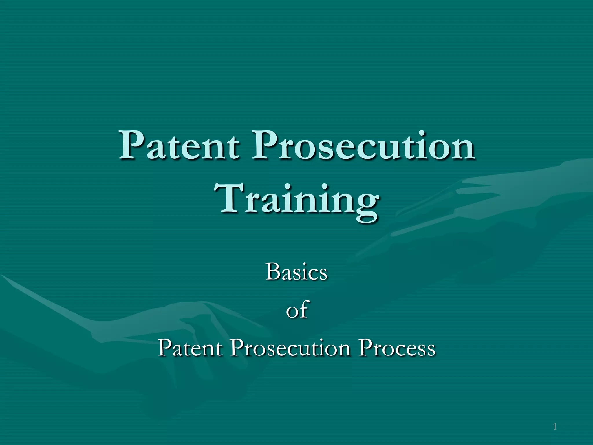 Basics of Patent Prosecution Process | PPTX