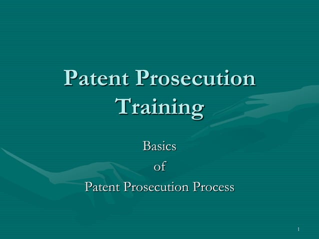 Basics of Patent Prosecution Process | PPTX | Legal Services Industry ...