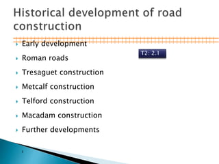 Historical development of road construction | PPTX