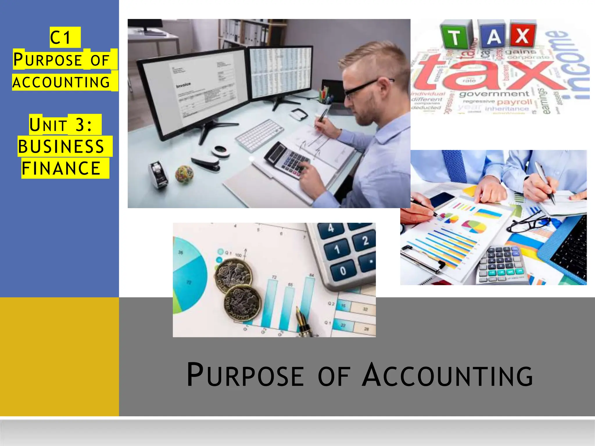 BTEC C1- Purpose of Accounting -ERH.pptx | Business Accounting ...