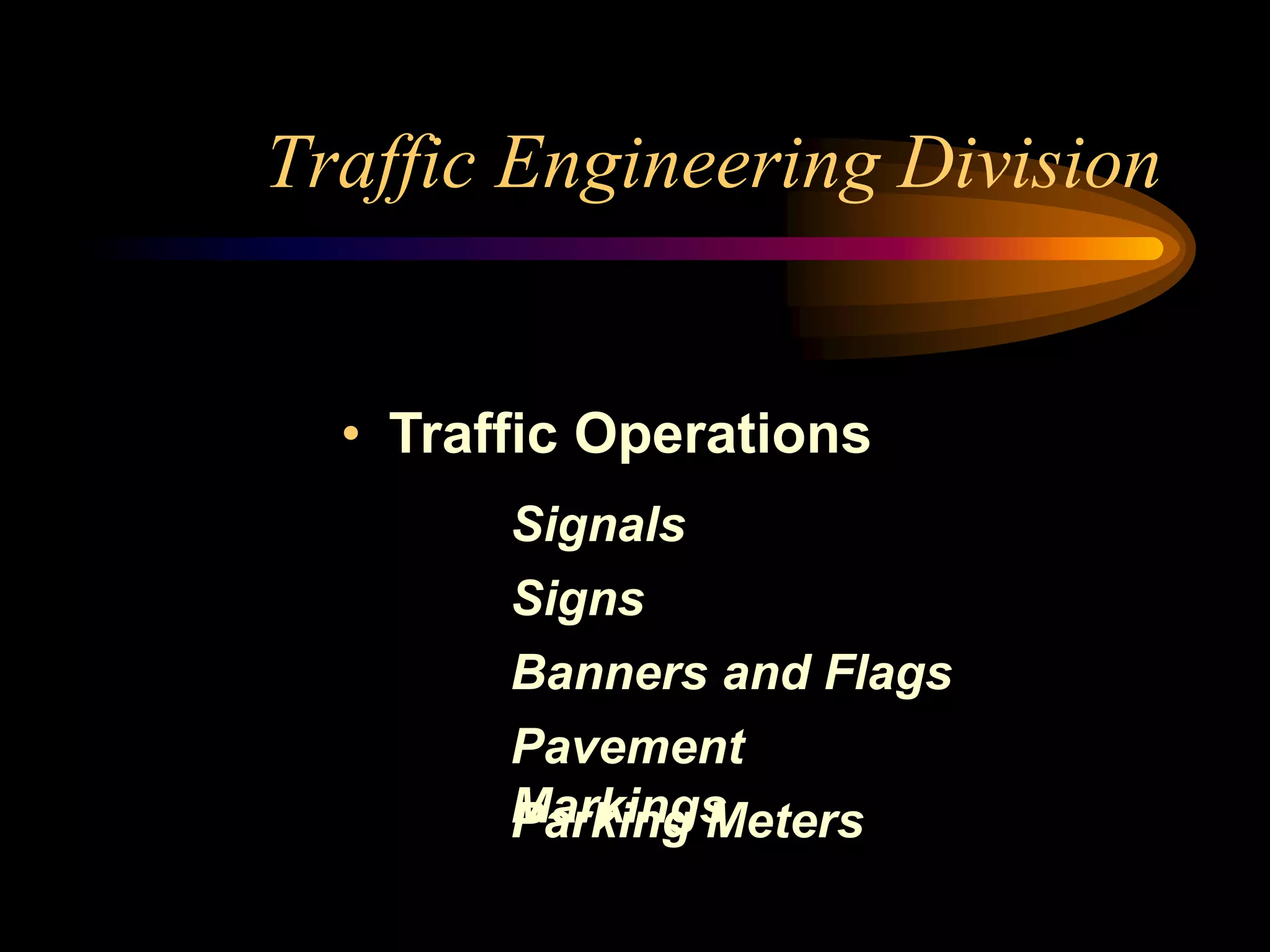 c1-responsibilities-of-a-traffic-engineering-division.ppt