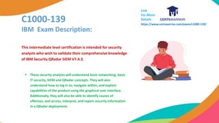 C1000-139 IBM Security QRadar SIEM V7.4.3 Analysis By Certs Warrior.pptx