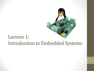 Course 101: Lecture 1: Introduction to Embedded Systems | PDF