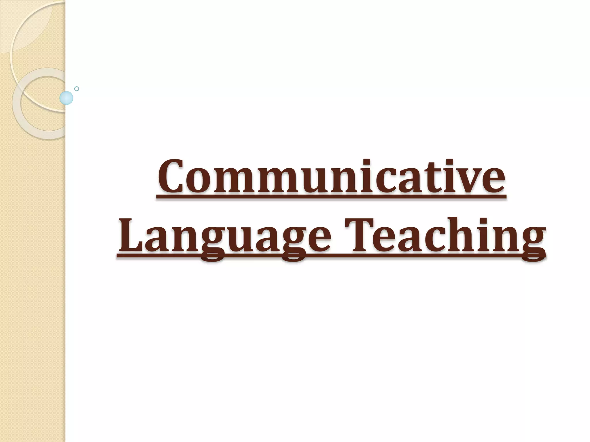 Communicative Language Teaching | PPTX