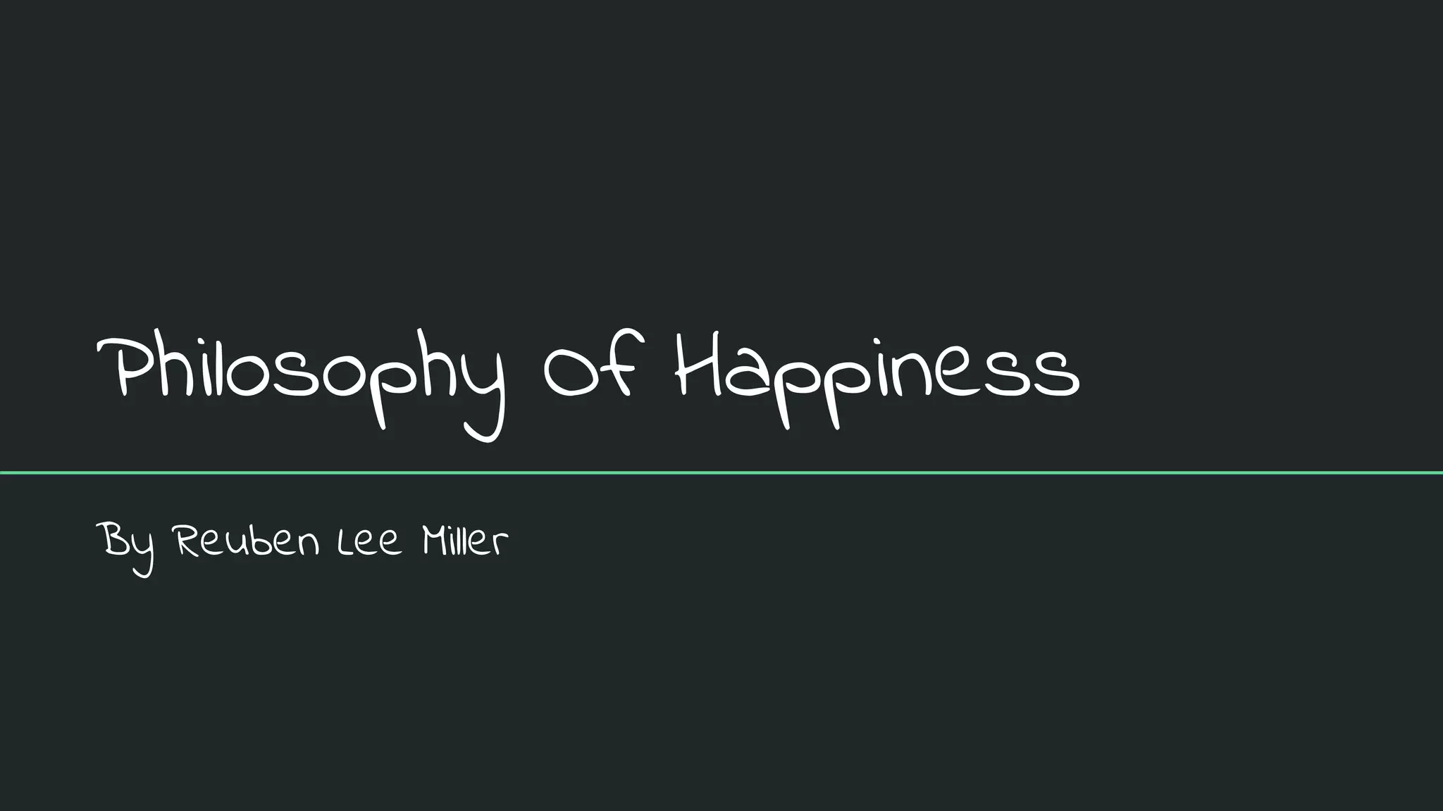 Philosophy Of Happiness | PPTX