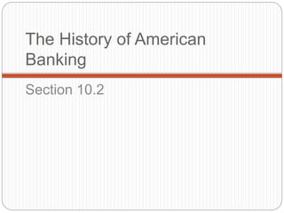 History of American Banking | PPTX