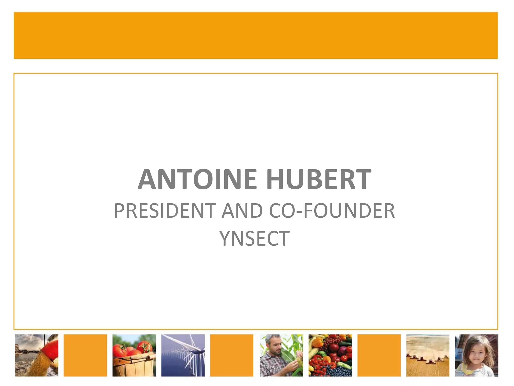 Antoine Hubert, President, Ynsect | PDF