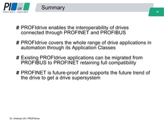 C10 – Benefits and future of PROFIdrive with case study - Andreas UHL ...