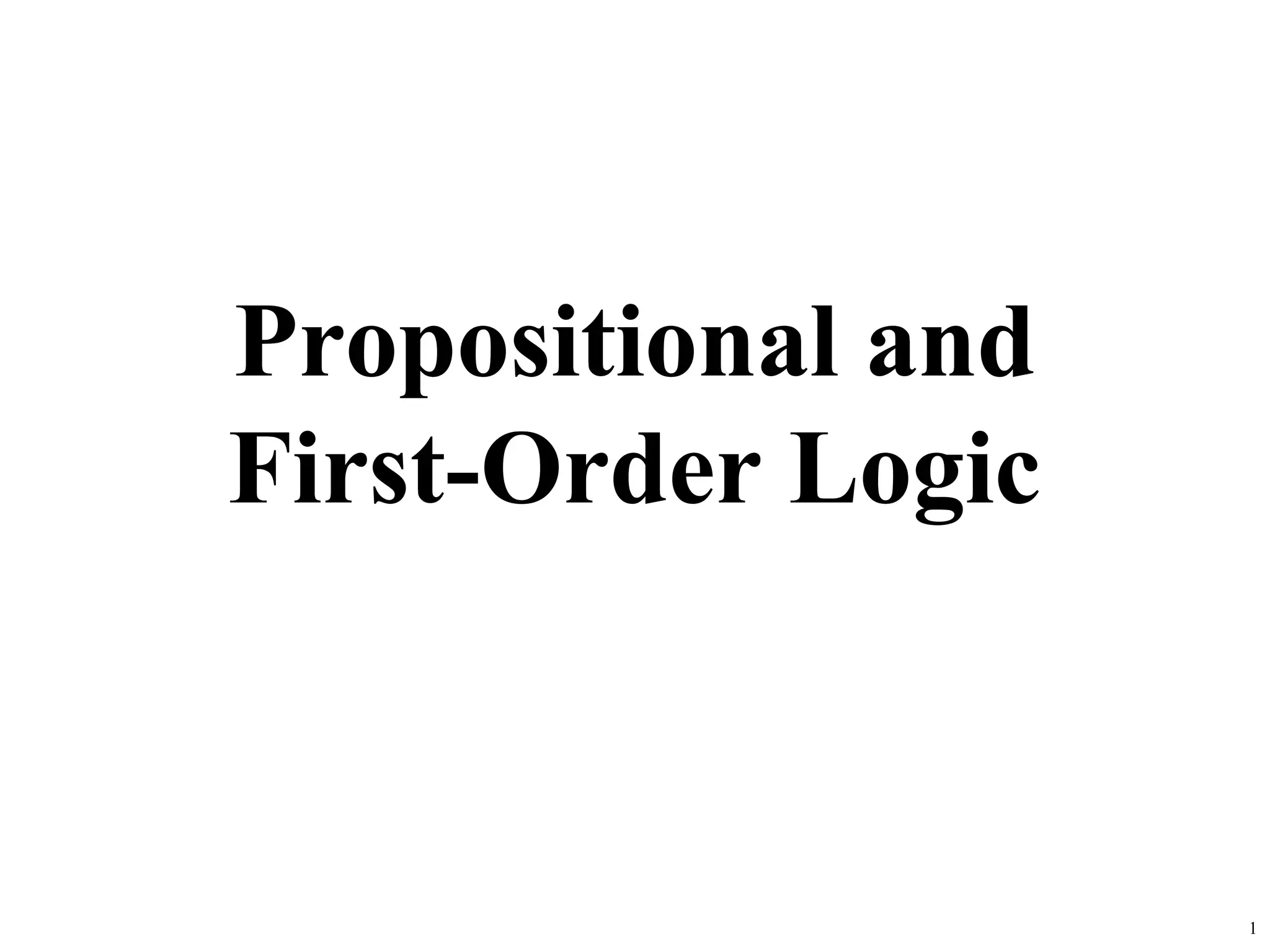 Propositional First-Order Logic Rules Quantifiers | PPT