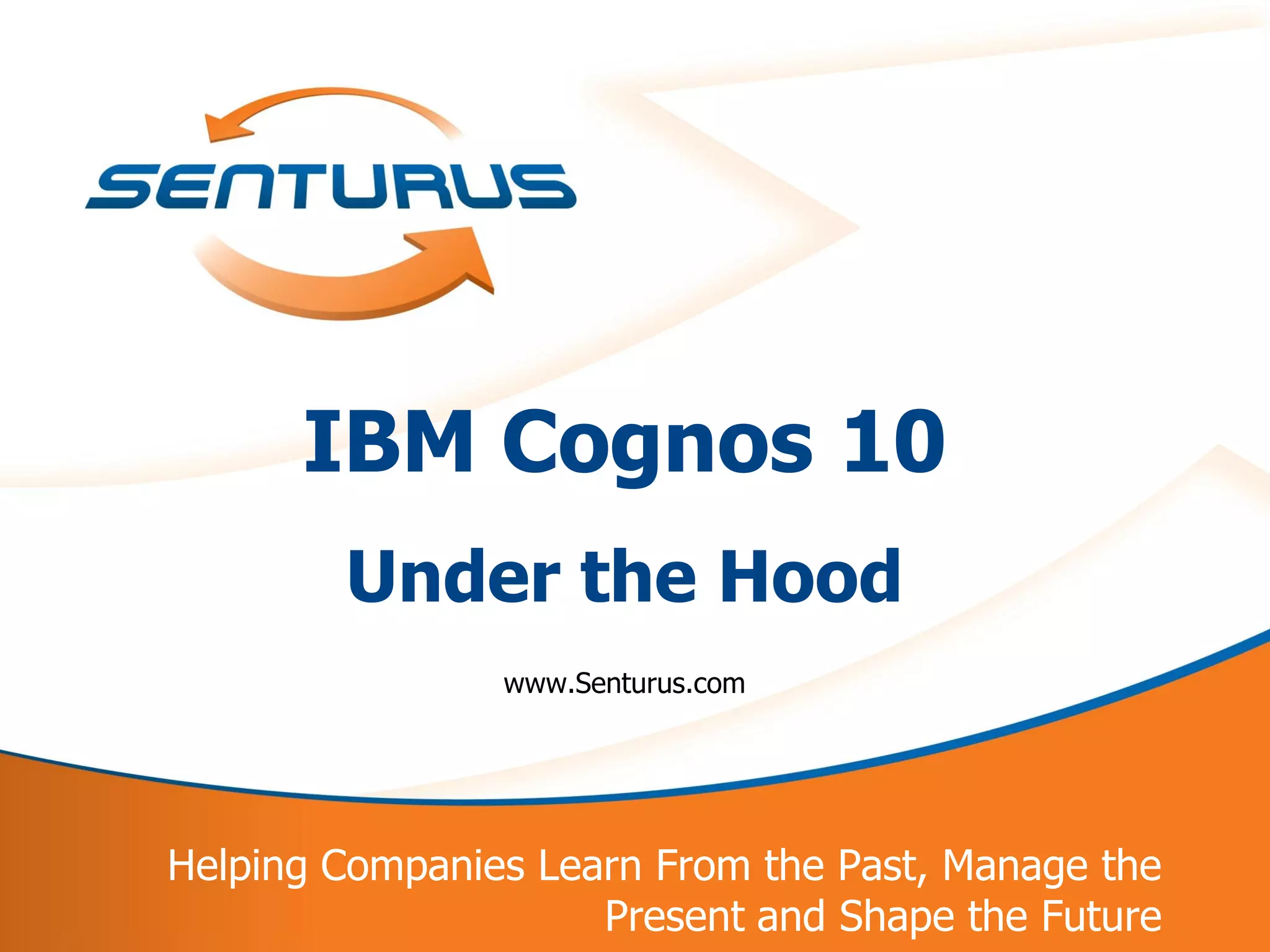 IBM Cognos 10 Under the Hood | PDF