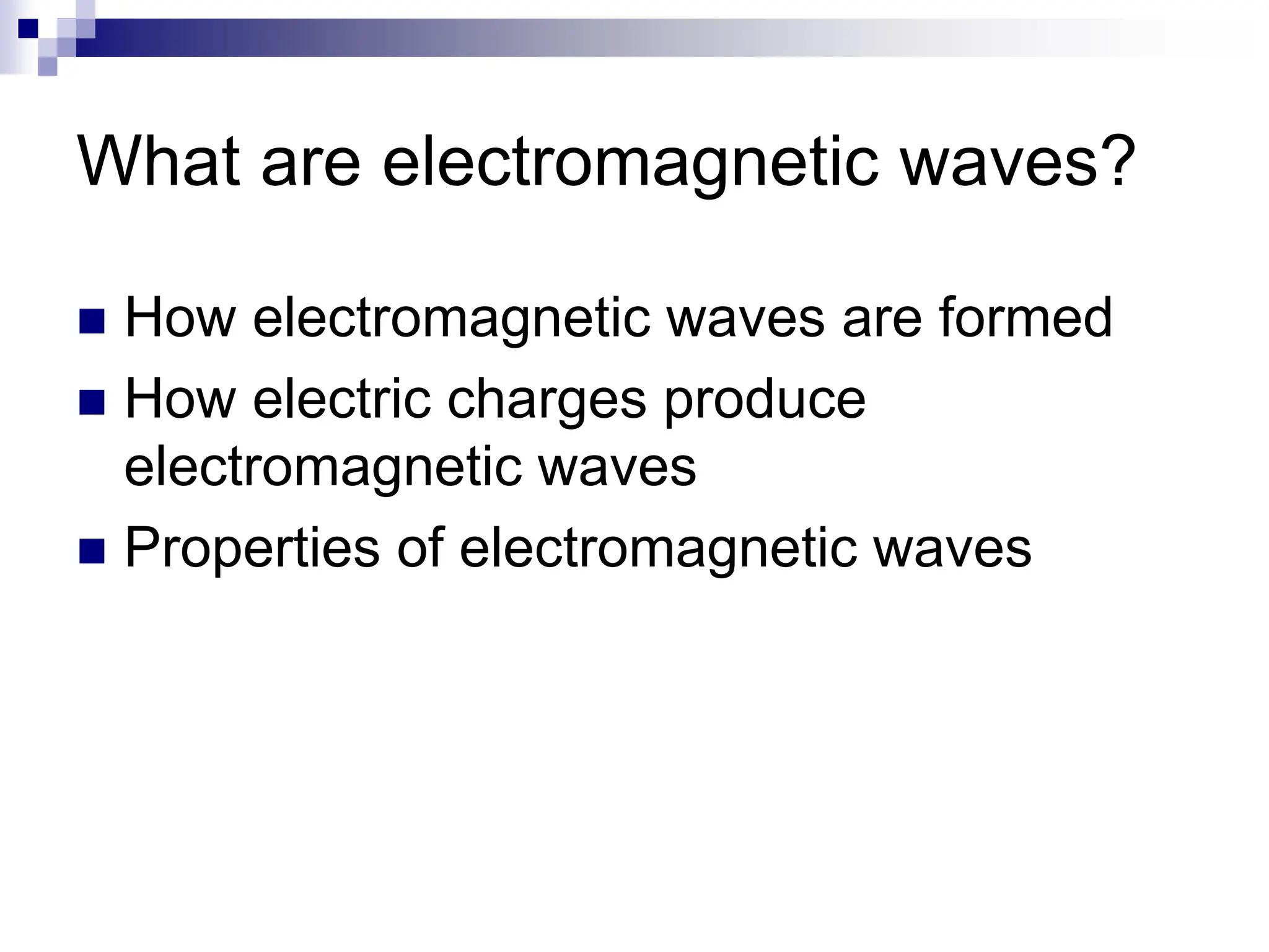 Electromagnetic Waves_Electromagnetic Waves_EM Waves | PPT