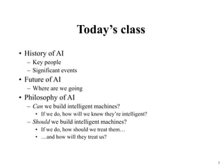 THE PHILOSOPHY OF AI: iNTRODUCTION, HISTORY AND FUTURE | PPT