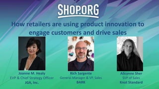 How retailers are using product innovation to engage customers and ...