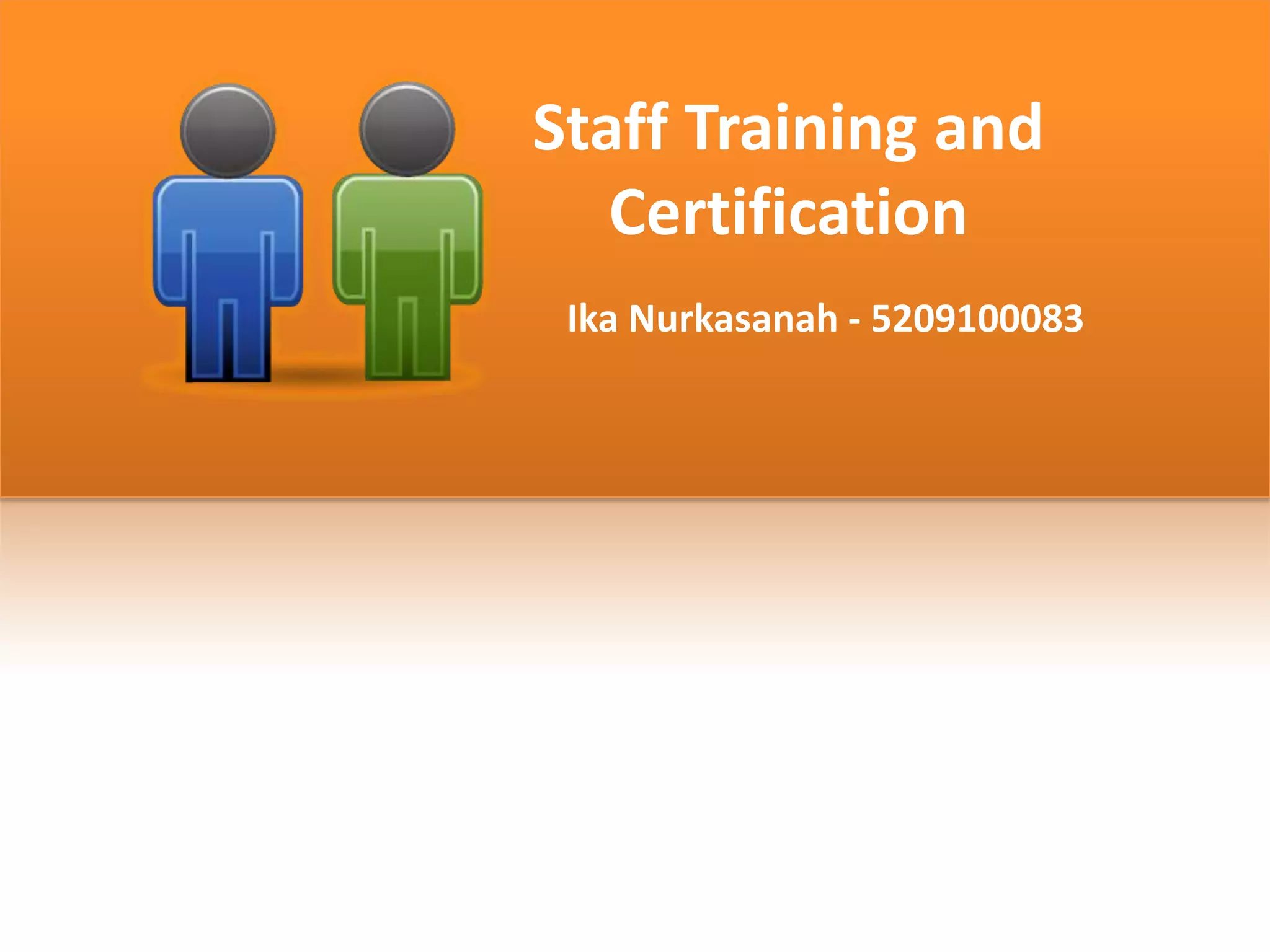 C16 staff training and certification | PPTX