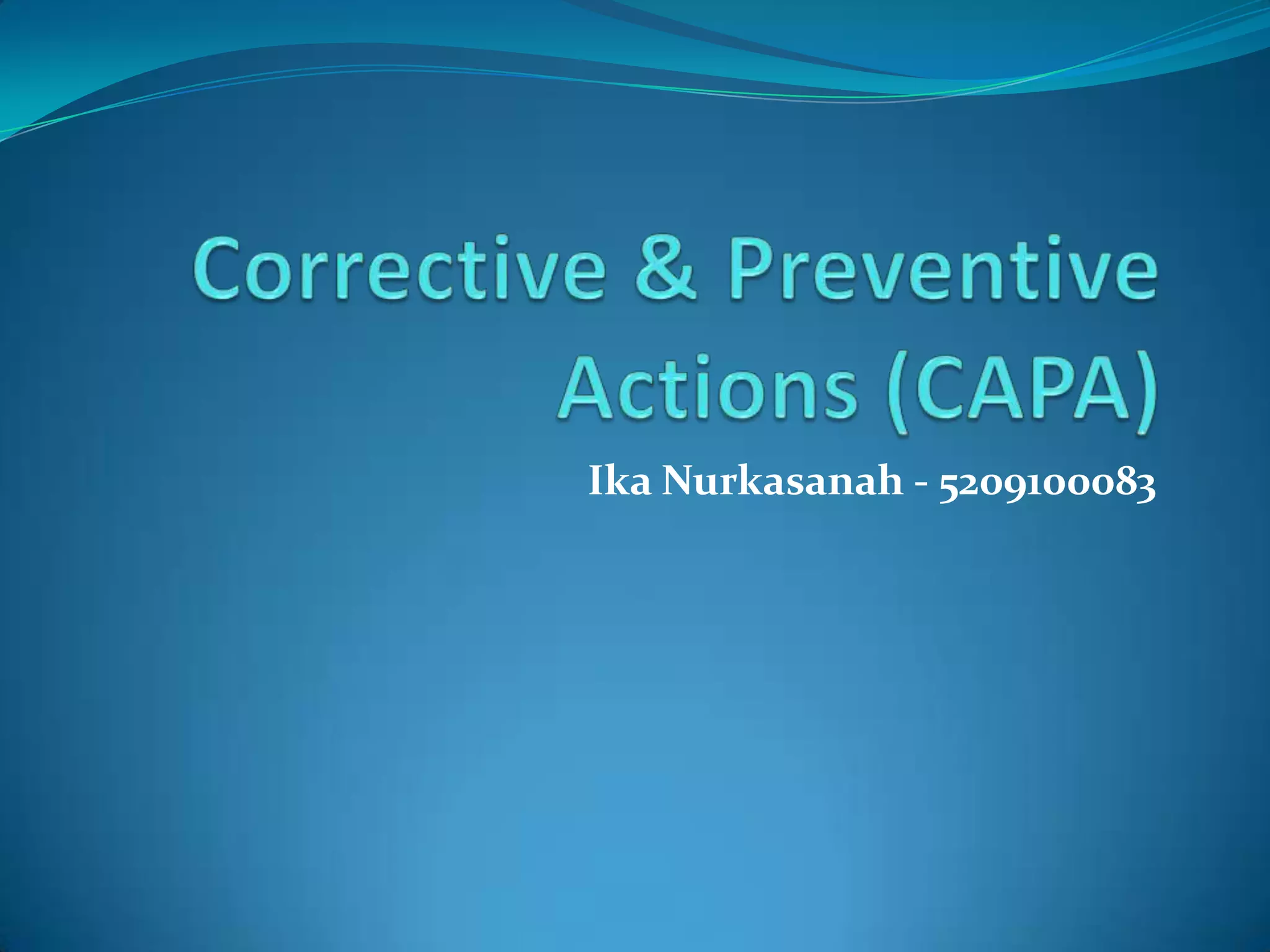 C17 corrective & preventive actions (capa) | PPTX
