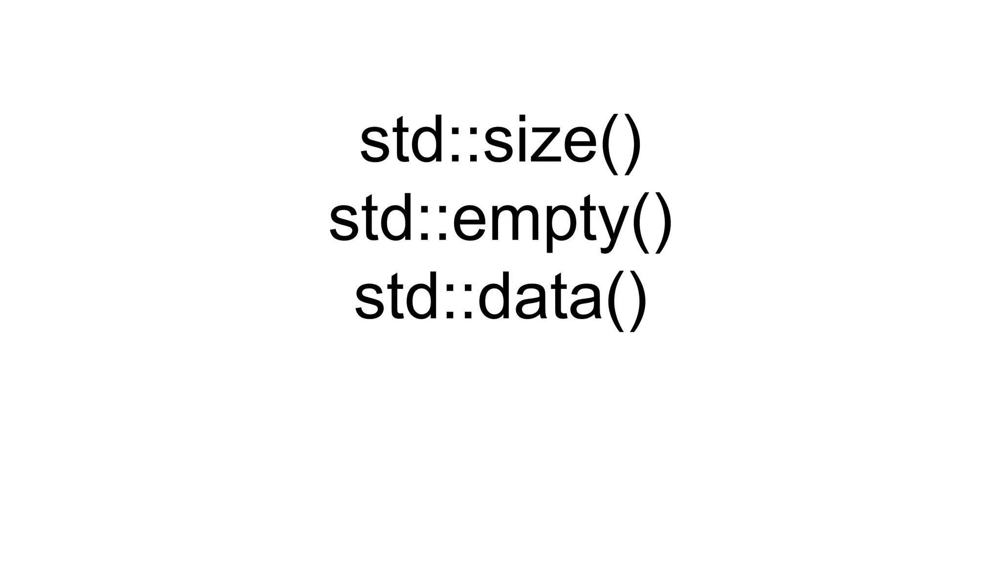 C++17 std__size(), std__empty() and std__data() | PPT