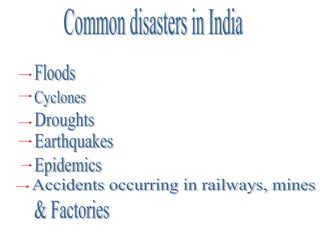 Different DISASTERS and it's management .ppt