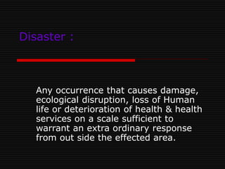 Different DISASTERS and it's management .ppt