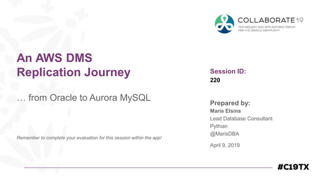 An AWS DMS Replication Journey from Oracle to Aurora MySQL | PPT