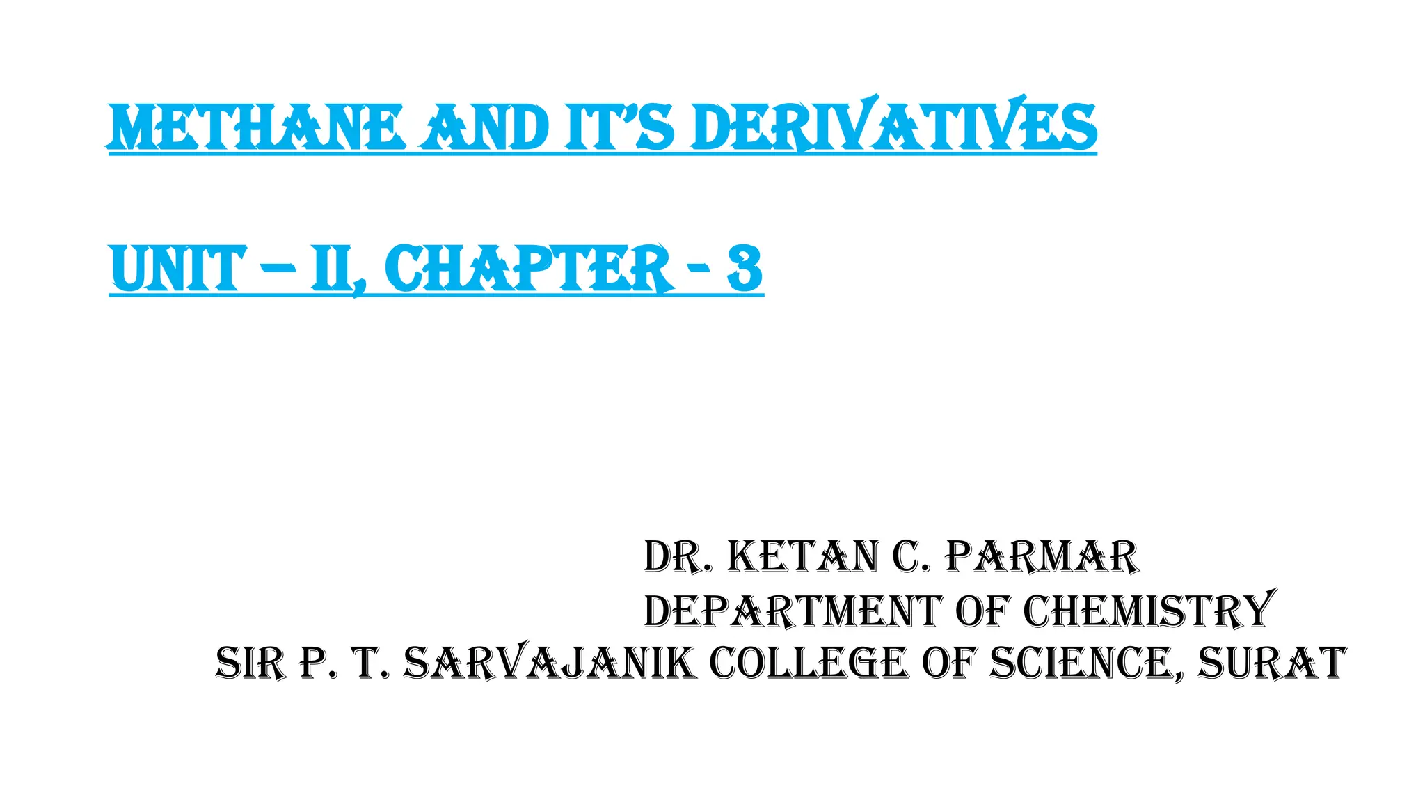 C1 cut-Methane and it's Derivatives.pptx