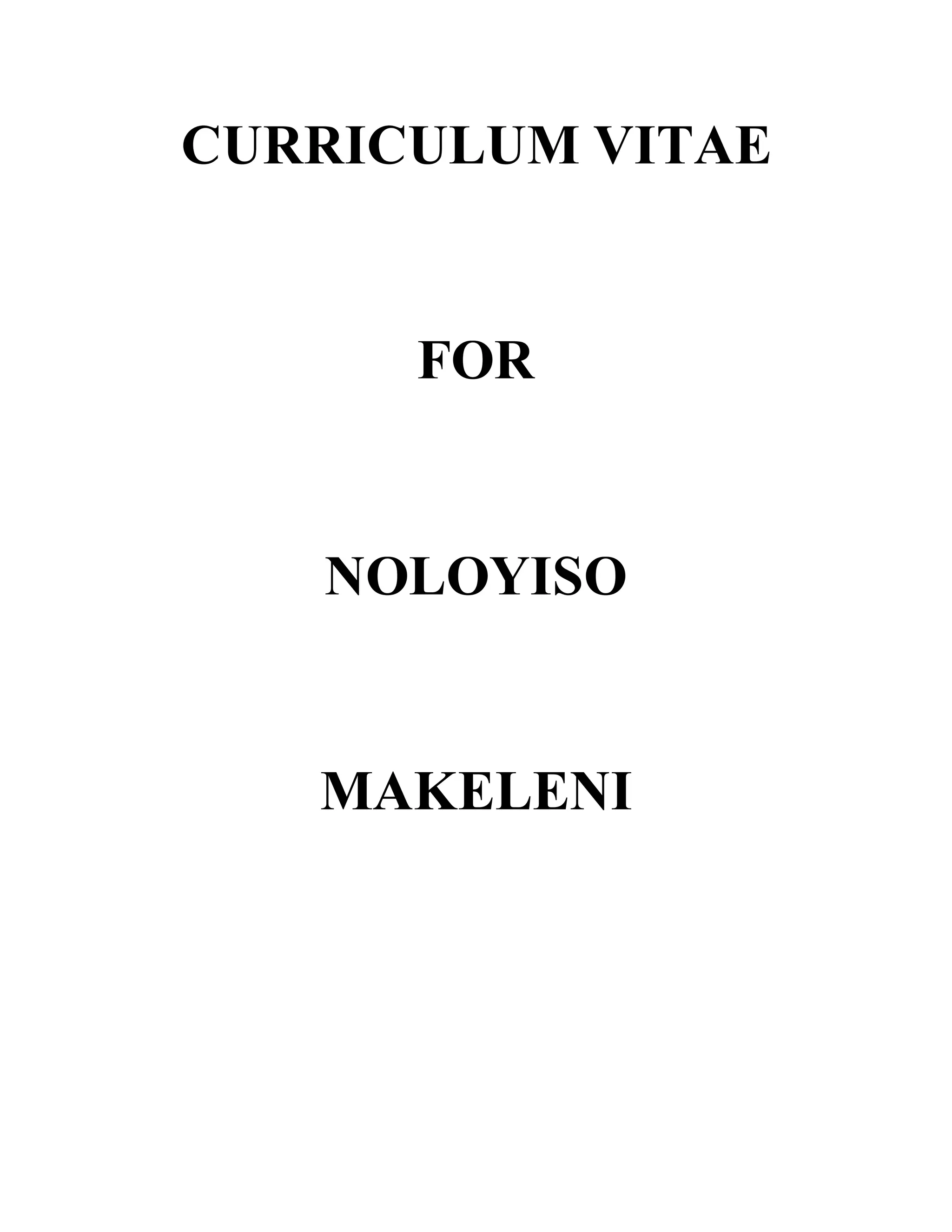 Curriculum Vitae for Noloyiso Makeleni | DOCX | Education