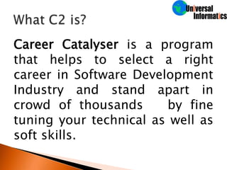 Career Catalyser (C2) - IT Specializarion | PPTX