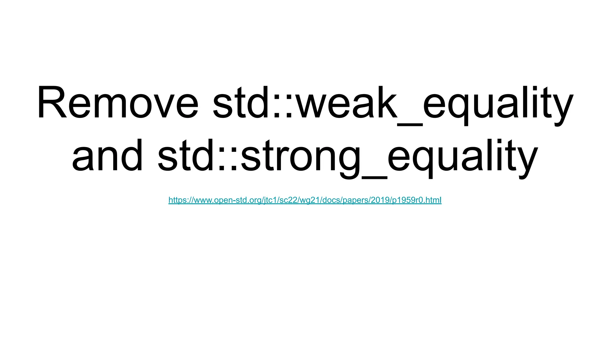 C++20 Remove std::weak_equality and std::strong_equality.pdf