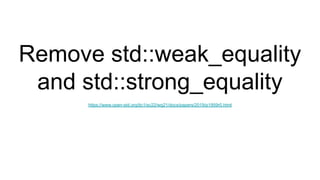 C++20 Remove std::weak_equality and std::strong_equality.pdf