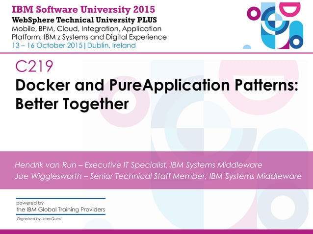C219 - Docker and PureApplication Patterns: Better Together | PPT