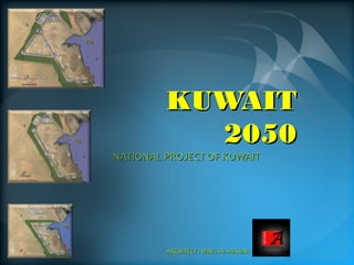 KUWAIT 2050 | PPT | Civil Engineering Industry | Industries