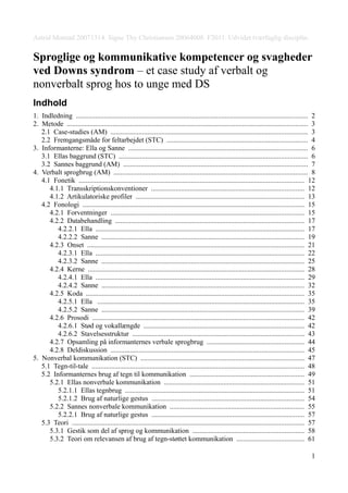 Sproglige og kommunikative kompetencer og svagheder ved Downs syndrom – et case study af verbalt ...