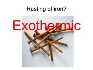 C2.5 exothermic and endothermic reactions | PPTX