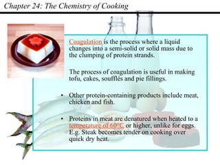 C24 the chemistry of cooking | PPS | Chemistry | Science