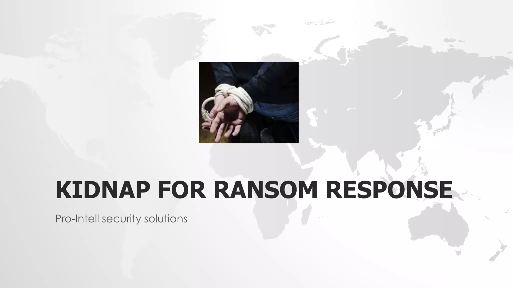 Kidnap for ransom response | PPTX