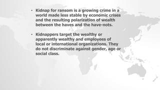Kidnap for ransom response | PPTX
