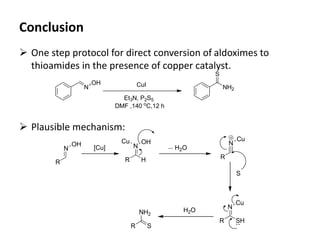 One Pot Copper Catalyzed Conversion of Oximes to | PPTX