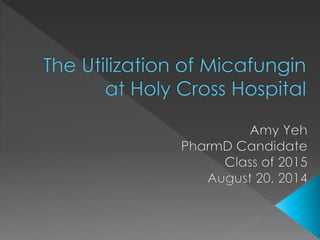 Mycamine MUE Presentation | PPTX