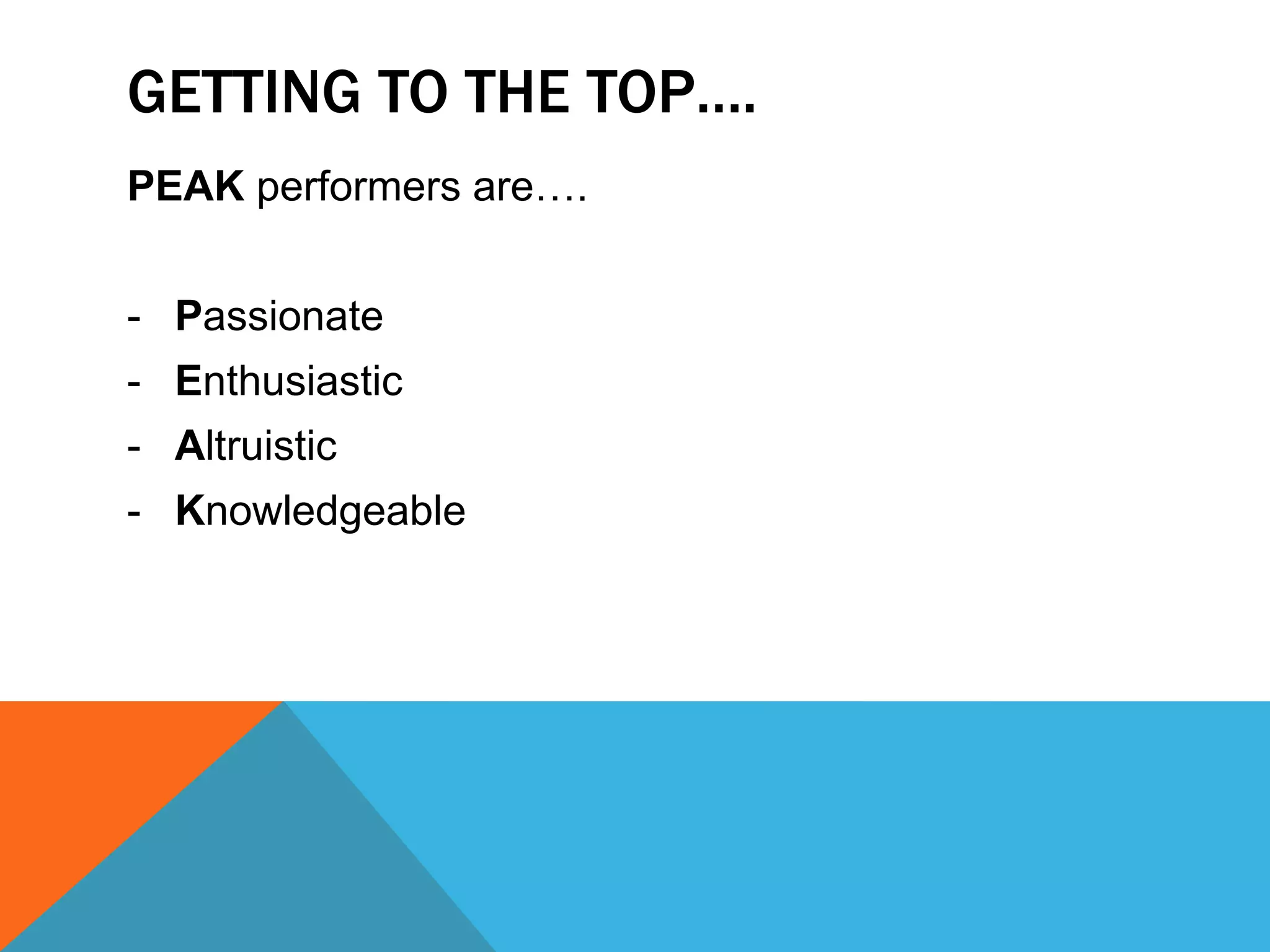 Be A PEAK Performer! | PPTX | Business and Finance