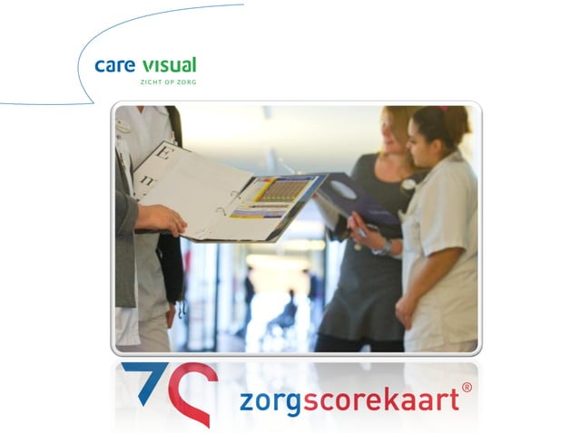 Care Visual - Zorgscorecard | PPT