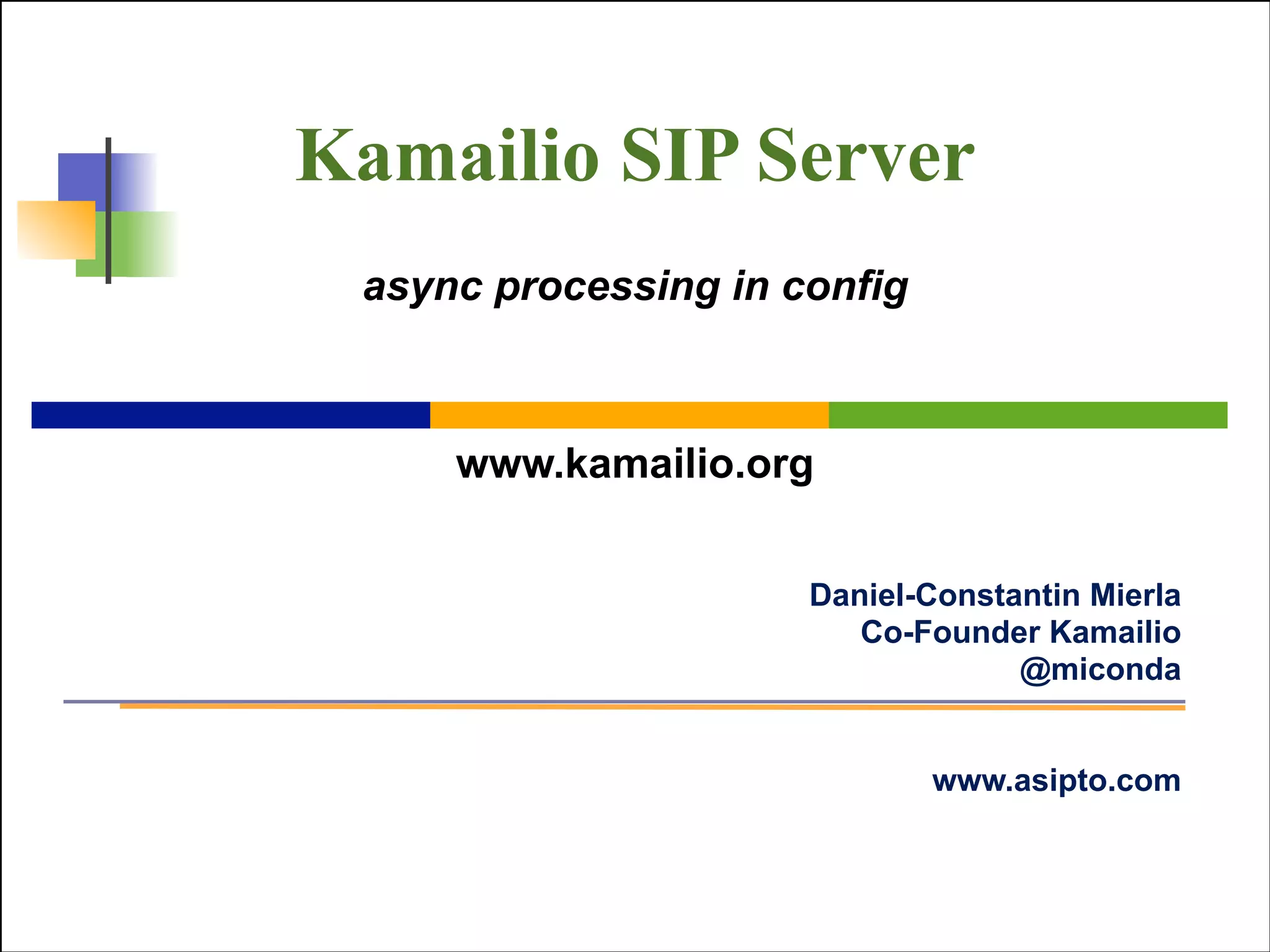 Aynchronous Processing in Kamailio Configuration File | PPT