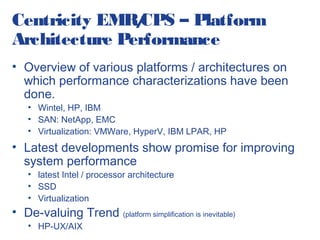 Centricity EMRCPS_Platform_Architecture_Performance | PPT