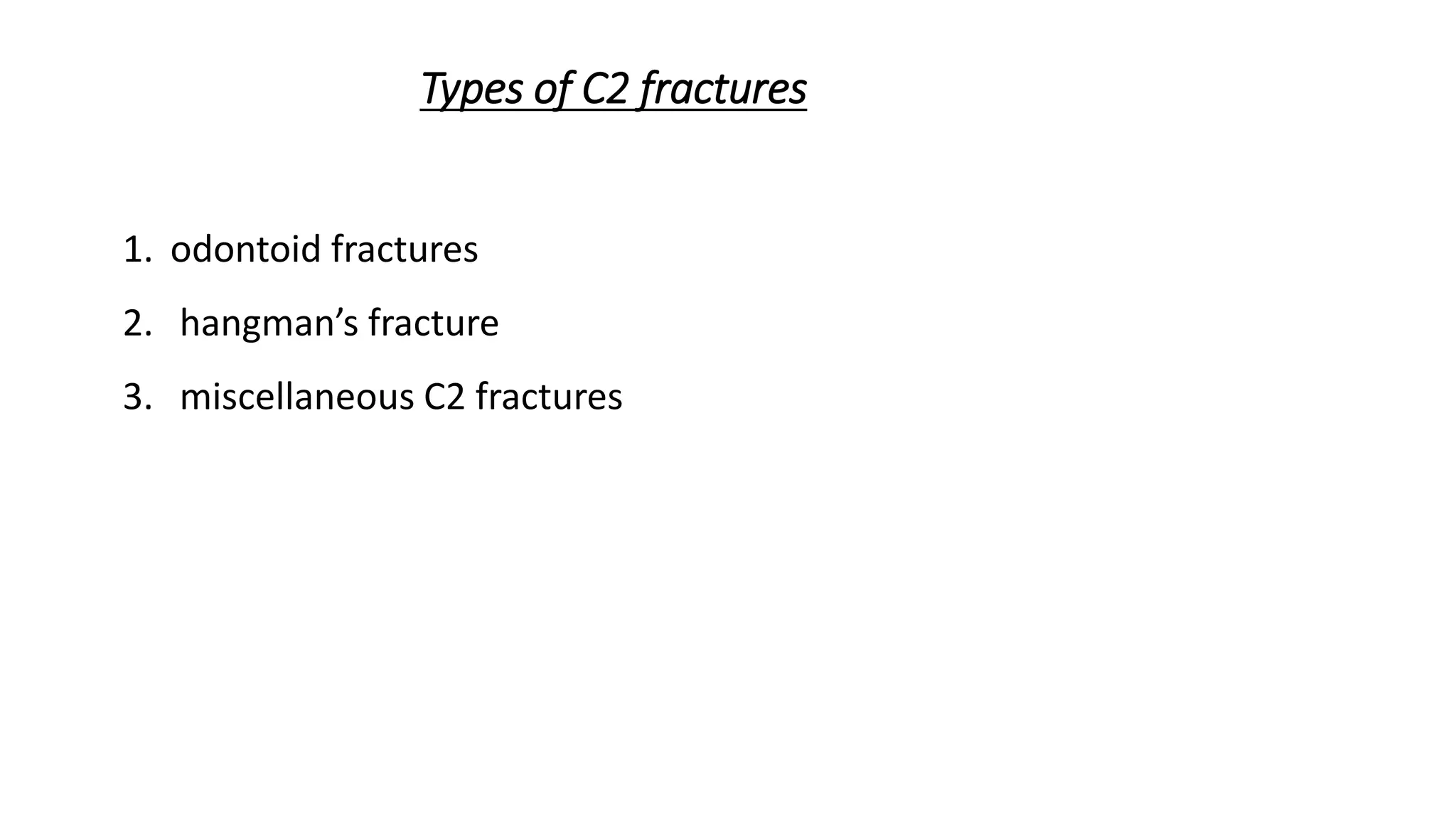 C2 (Axis) cervical Spine Fracture Presentation | PPTX