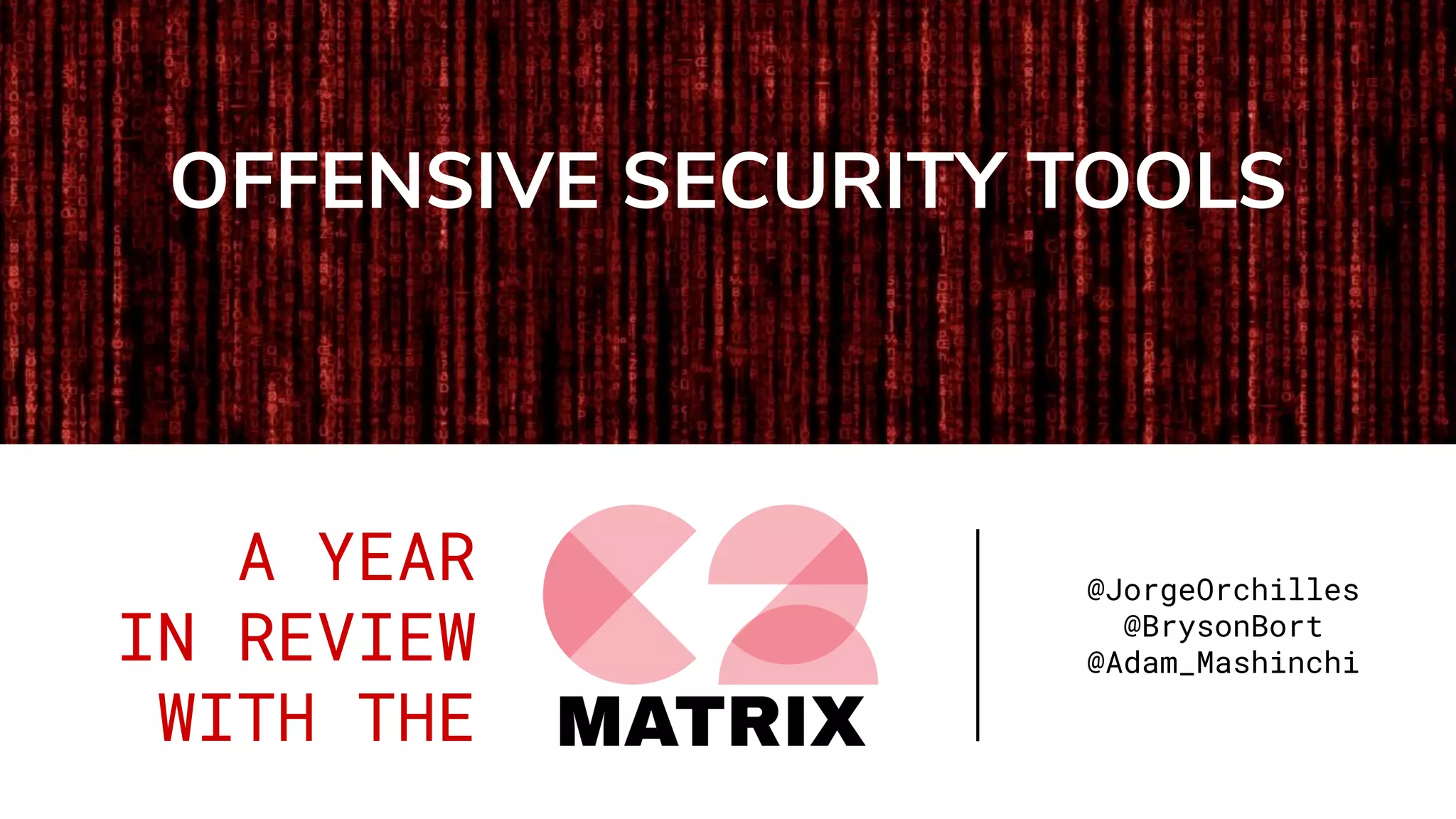 C2 Matrix Anniversary - Blackhat EU 2020 | PPT