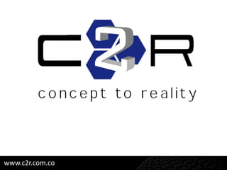 C2R ENGINEERING CUSTOM AUTOMOTIVE COMPONENTS | PPTX