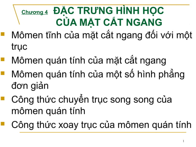 Chương 4 ĐẶC TRƯNG HÌNH HỌC CỦA MẶT CẮT NGANG | PPT