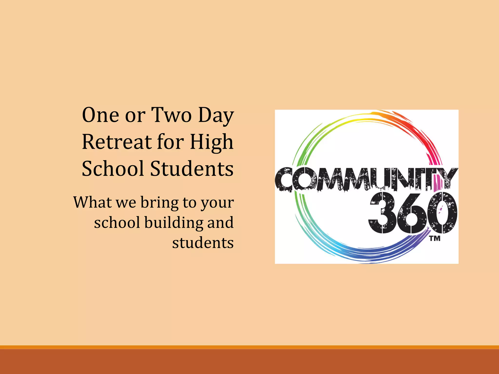 Community360 High School Retreats | PPT