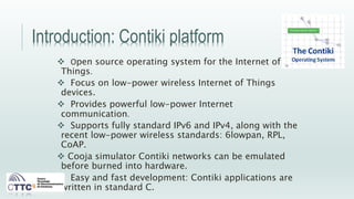 CTTC presentation WSN in Contiki | PPTX