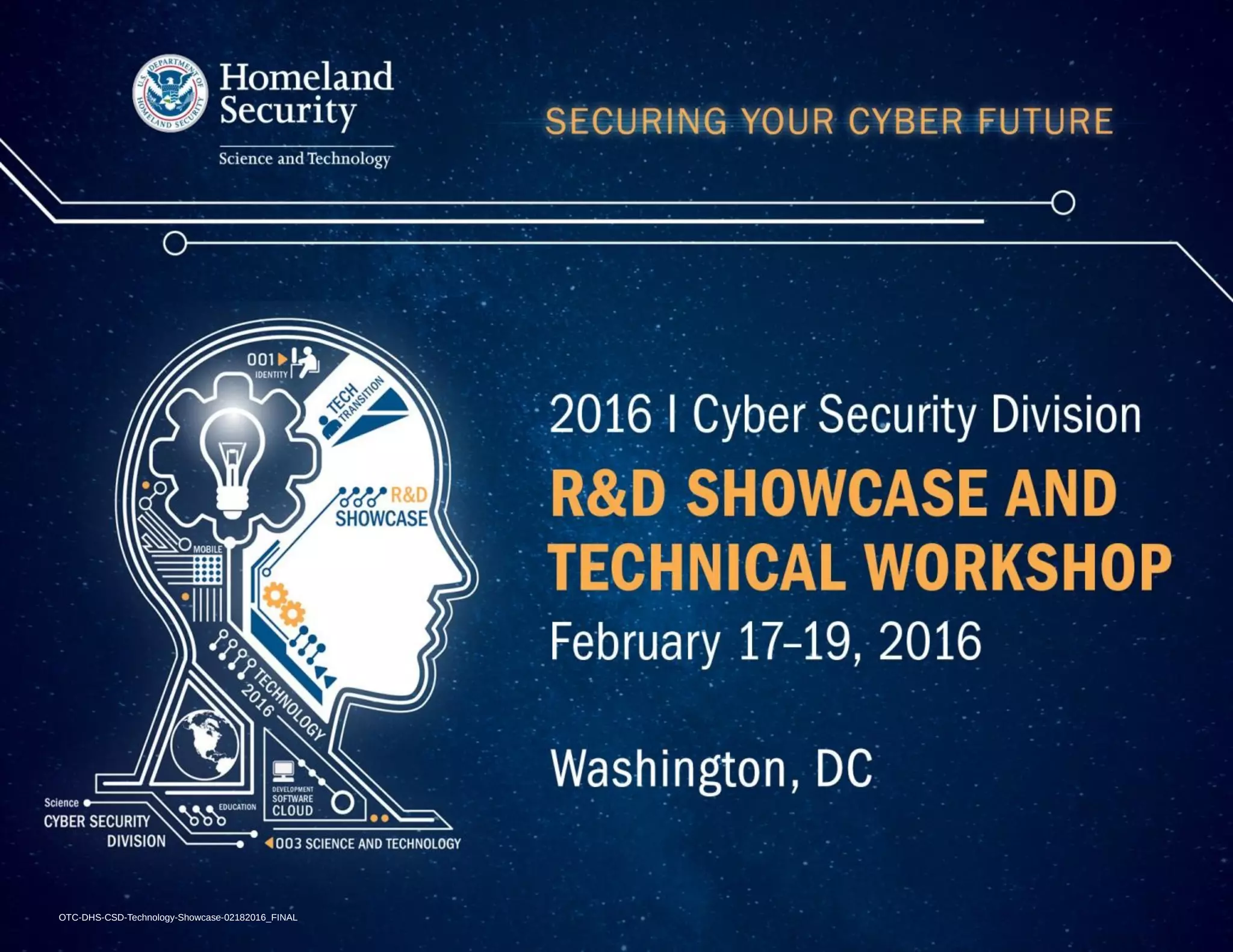 OTC-DHS-CSD-Technology-Showcase-02182016-Brief_FINAL | PPT